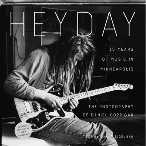 Daniel Corrigan | Other | Heyday 35 Years Of Music In Minneapolis ...